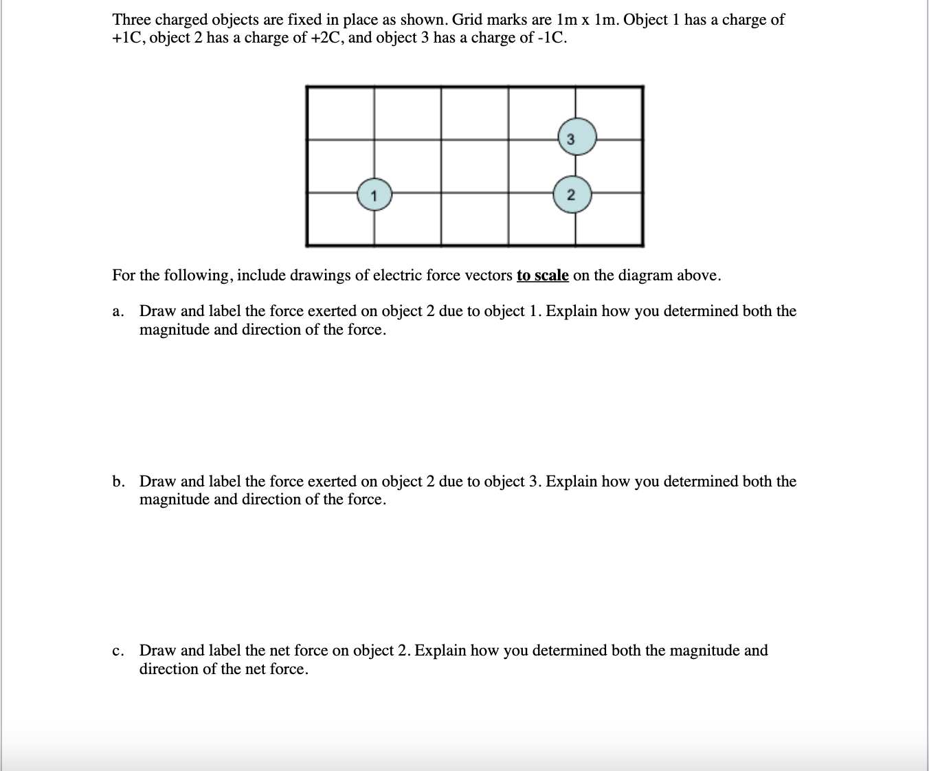 Solved Three charged objects are fixed in place as shown. | Chegg.com