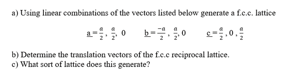 Solved a) Using linear combinations of the vectors listed | Chegg.com