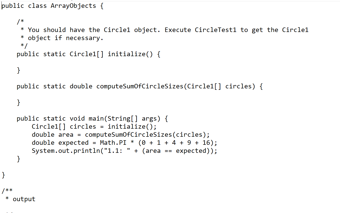 Solved Hey my teacher gave me these unfinished java codes, | Chegg.com