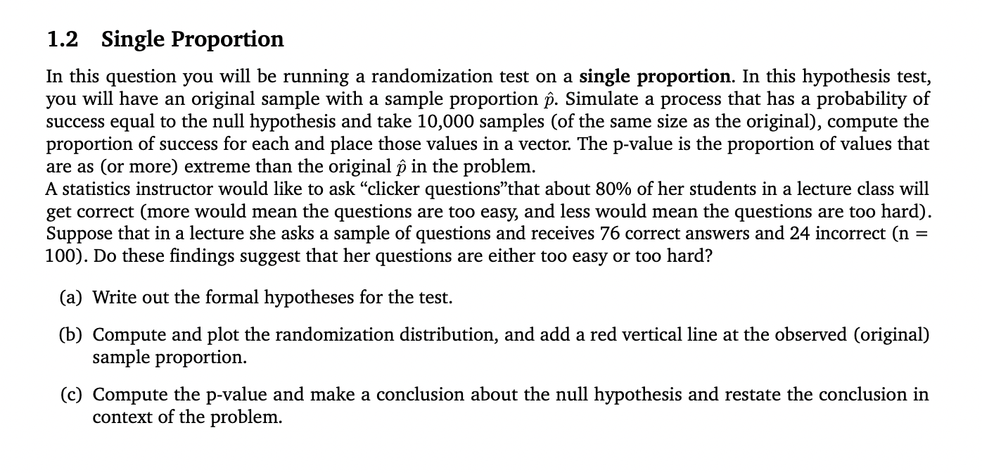 Solved 1.2 Single Proportion In this question you will be | Chegg.com