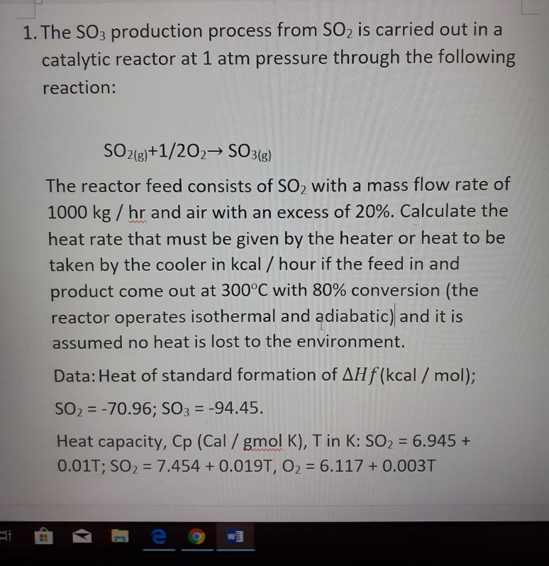 Solved 1. The SO3 production process from SO2 is carried out | Chegg.com