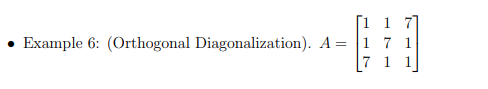 Solved - Example 6: (Orthogonal Diagonalization). \\( | Chegg.com