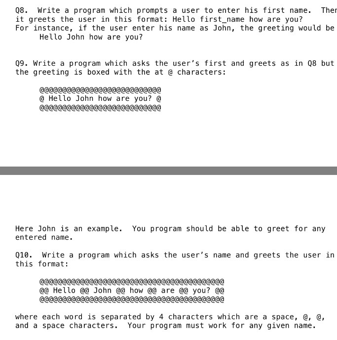 Solved Write a program which prompts a user to enter his | Chegg.com
