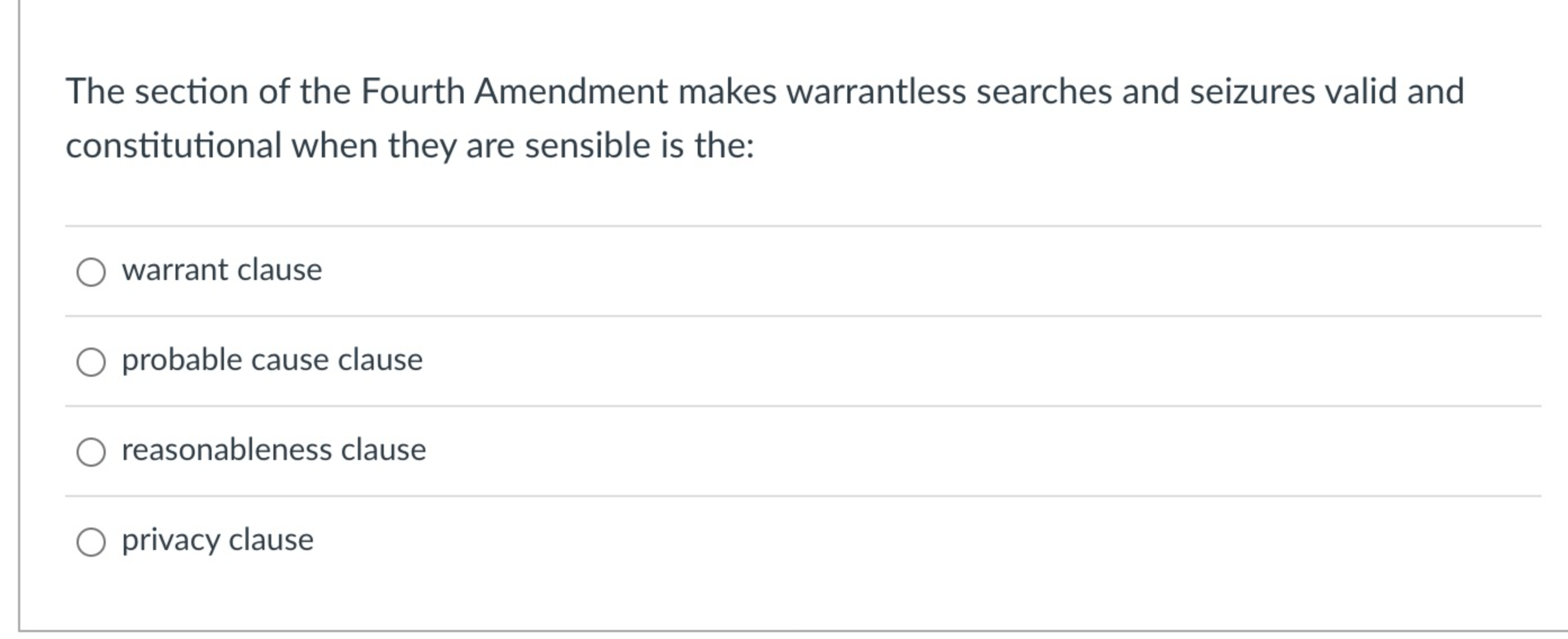 Solved The section of the Fourth Amendment makes warrantless | Chegg.com