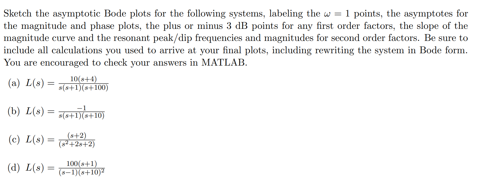 Sketch the asymptotic Bode plots for the following | Chegg.com