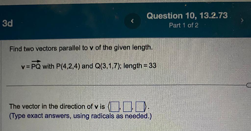 Solved Find two vectors parallel to v of the given length. | Chegg.com