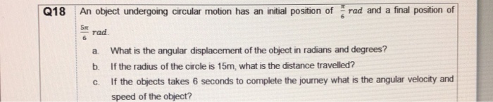 Solved An object undergoing circular motion has an intial | Chegg.com