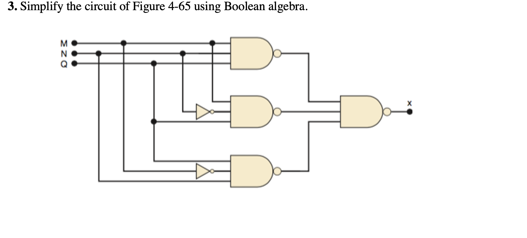 Solved 3. Simplify the circuit of Figure 4-65 using Boolean | Chegg.com