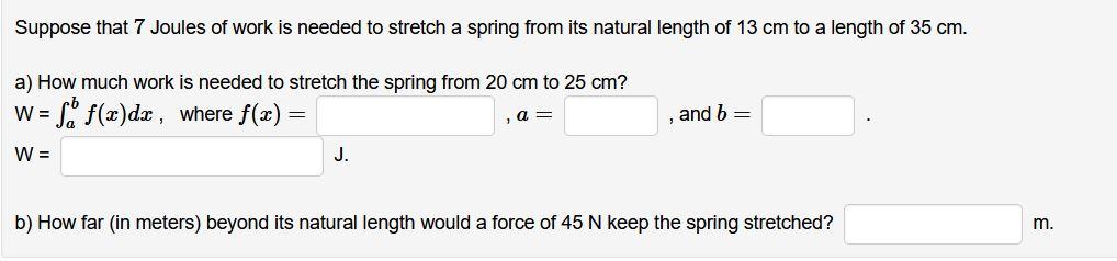 Solved Suppose that 7 Joules of work is needed to stretch a | Chegg.com