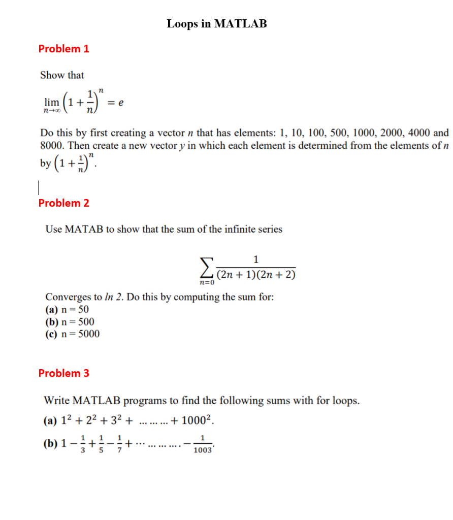 Solved Loops in MATLAB Problem 1 Show that n lim n-00 (1+) | Chegg.com