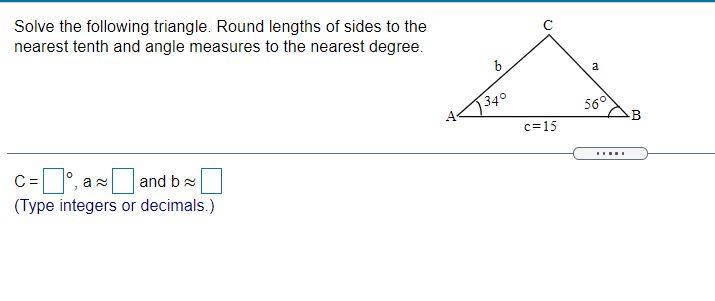 Solved с Solve the following triangle. Round lengths of | Chegg.com