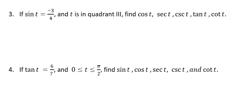 Solved -3 3. If sin t = and t is in quadrant III, find cost, | Chegg.com