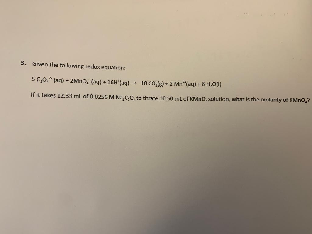 Solved 3. Given the following redox equation: | Chegg.com