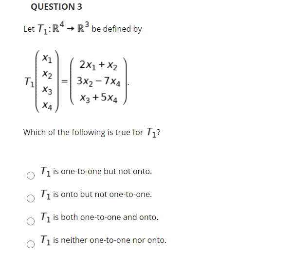 Solved QUESTION 1 Let T1:R4 R3 → Rºbe defined by X1 X2 Til | Chegg.com