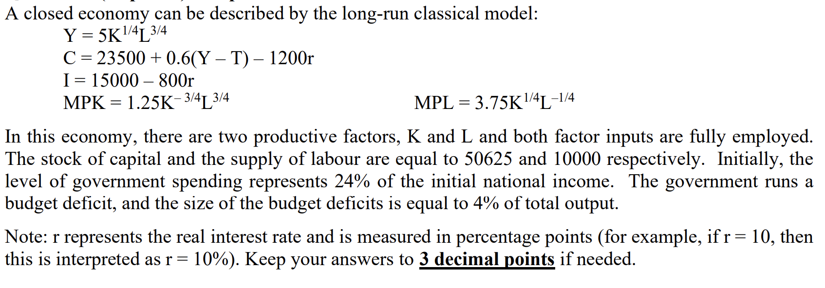 A closed economy can be described by the long-run | Chegg.com