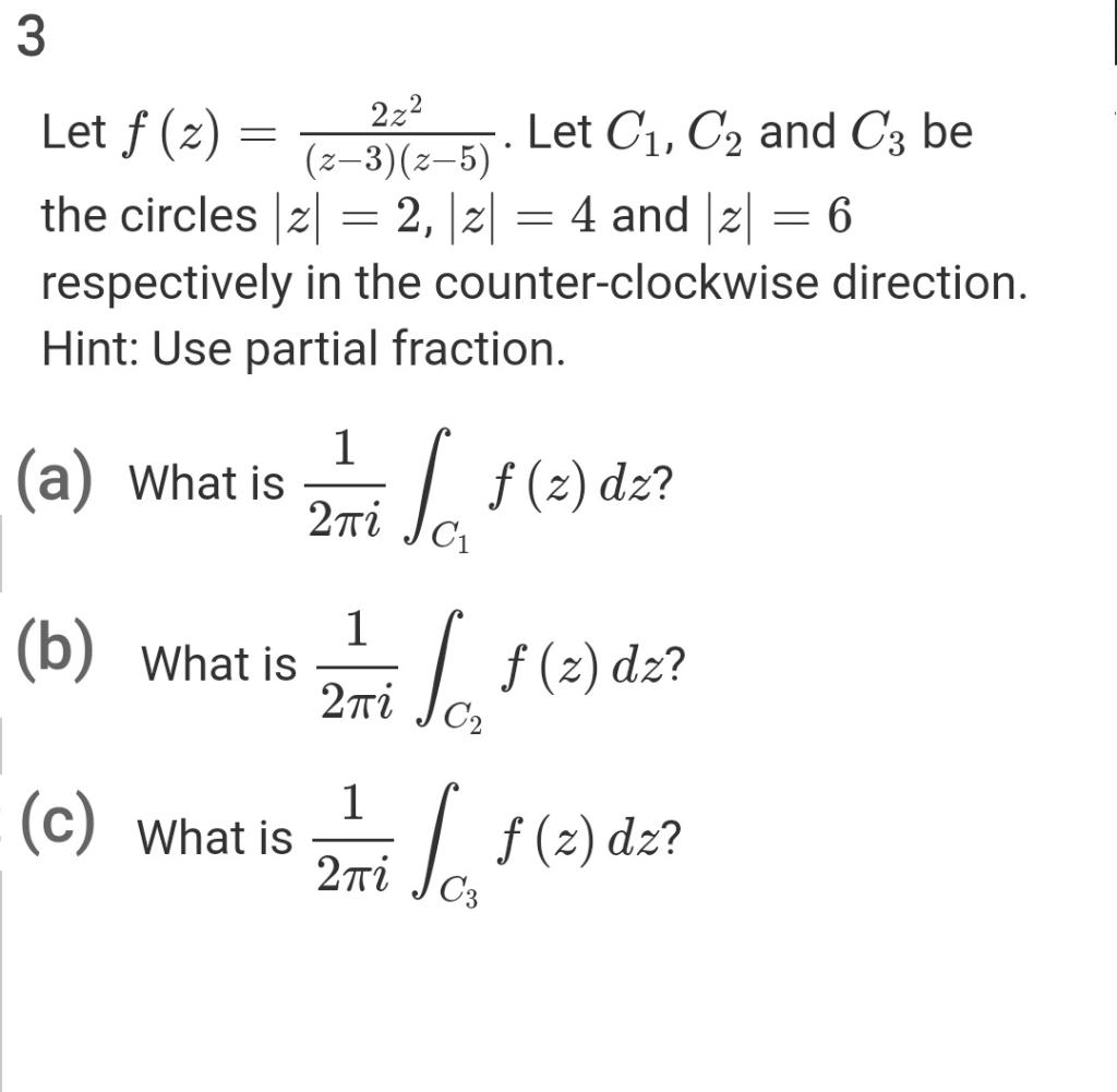 Solved 3 - . = = 222 Let f (2) = Let C1, C2 and C3 be | Chegg.com