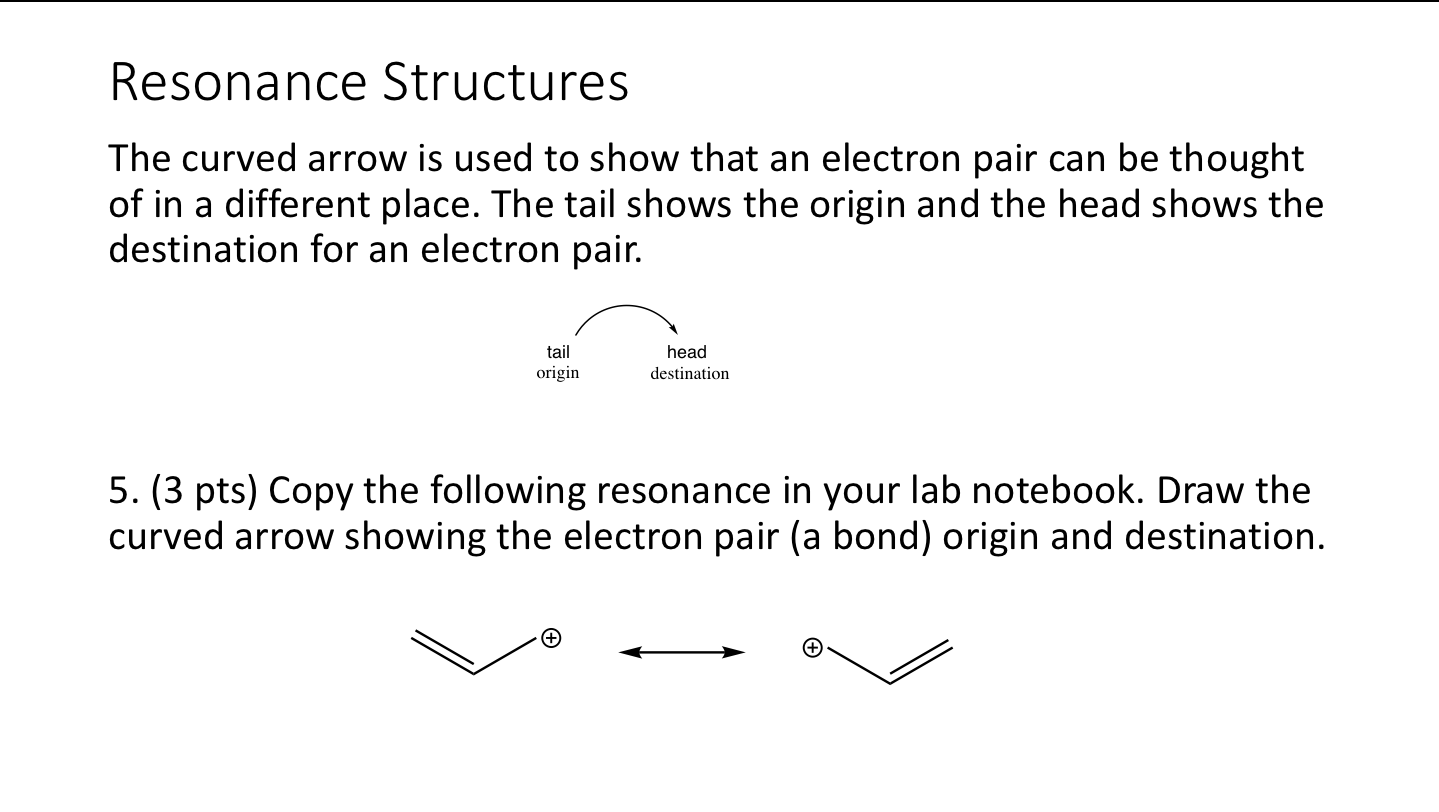 Solved Resonance Structures The curved arrow is used to show | Chegg.com