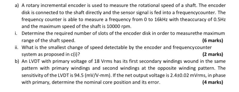 Solved a) A rotary incremental encoder is used to measure | Chegg.com
