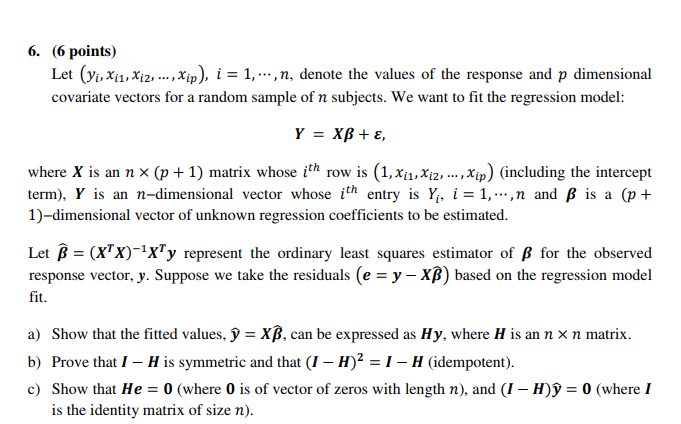 Solved 6. (6 points) Let (yi, Xi, Xi2, , Xip), İ = 1, , n, | Chegg.com