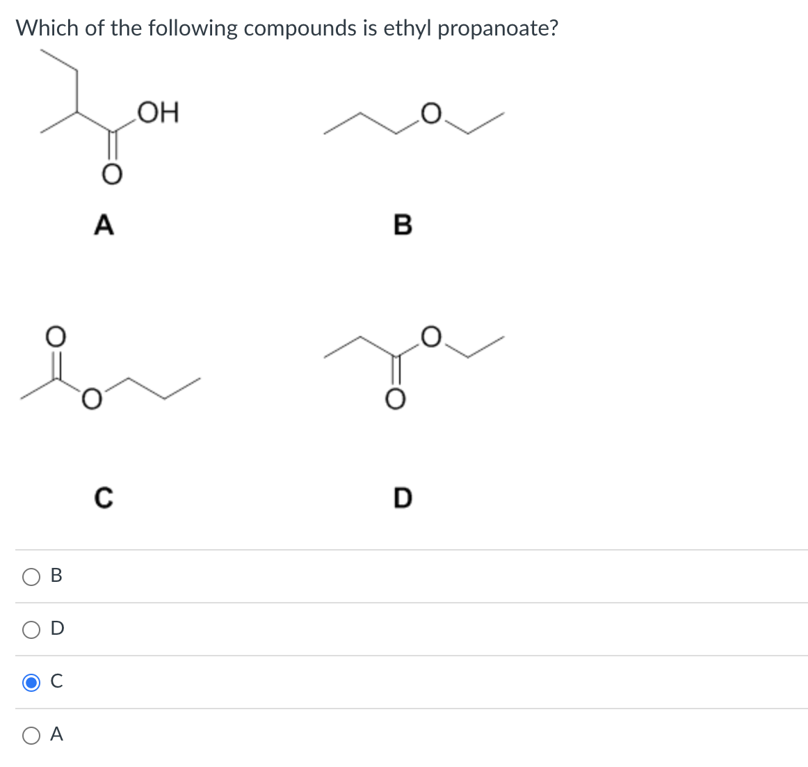 Solved Which of the following compounds is ethyl propanoate? | Chegg.com
