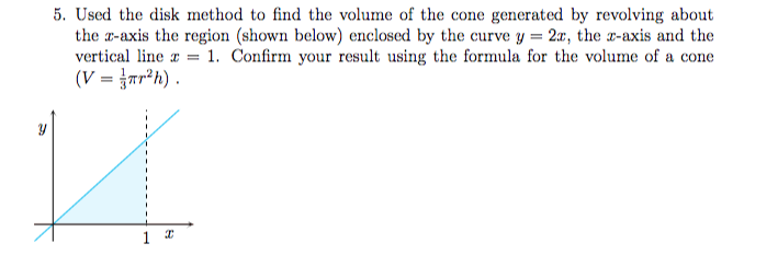 Solved 5. Used the disk method to find the volume of the | Chegg.com
