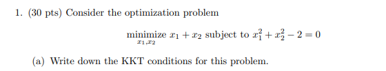 Solved 1. (30 pts) Consider the optimization problem | Chegg.com
