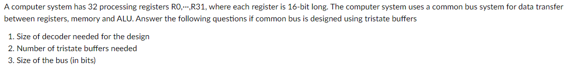 Solved A computer system has 32 processing registers | Chegg.com