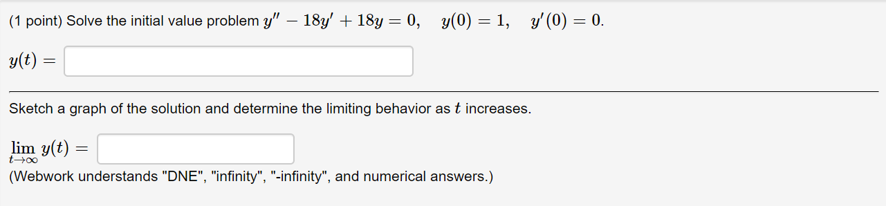 Solved (1 point) Solve the initial value problem y" – 18y' + | Chegg.com