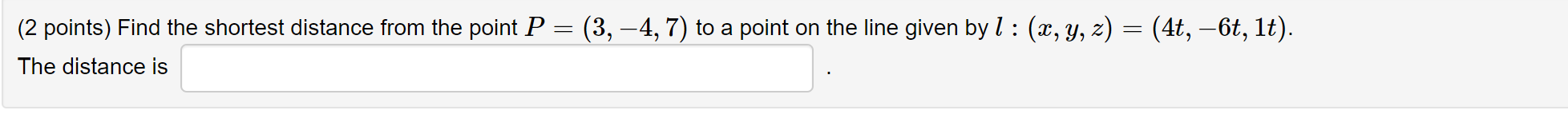 Solved 2 points) Find the shortest distance from the point | Chegg.com Solved 2 points) Find the shortest distance from the point | Chegg.com