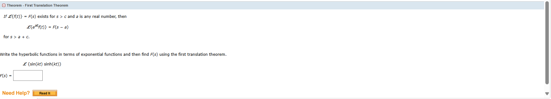 Solved Theorem - ﻿First Translation TheoremIf L{f(t)}=F(s) | Chegg.com