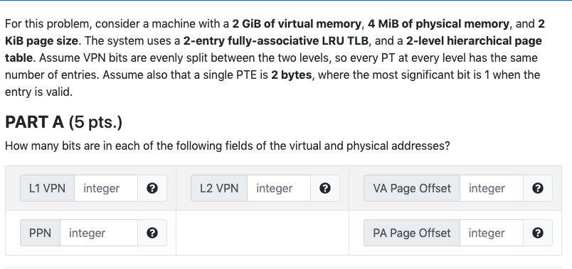 Solved For this problem, consider a machine with a 2 GiB of | Chegg.com