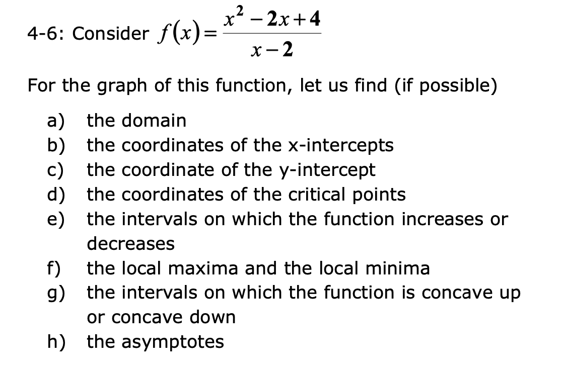 Solved 4-6: Consider f(x)=x−2x2−2x+4 For the graph of this | Chegg.com