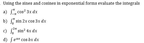 Solved - Using the sines and cosines in exponential forms | Chegg.com