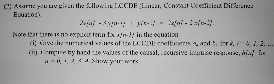 Solved (2) Assume you are given the following LCCDE (Linear, | Chegg.com