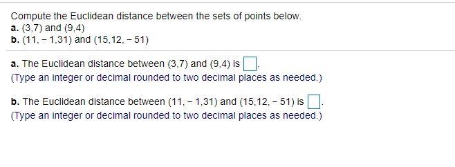 Solved Compute the Euclidean distance between the sets of | Chegg.com