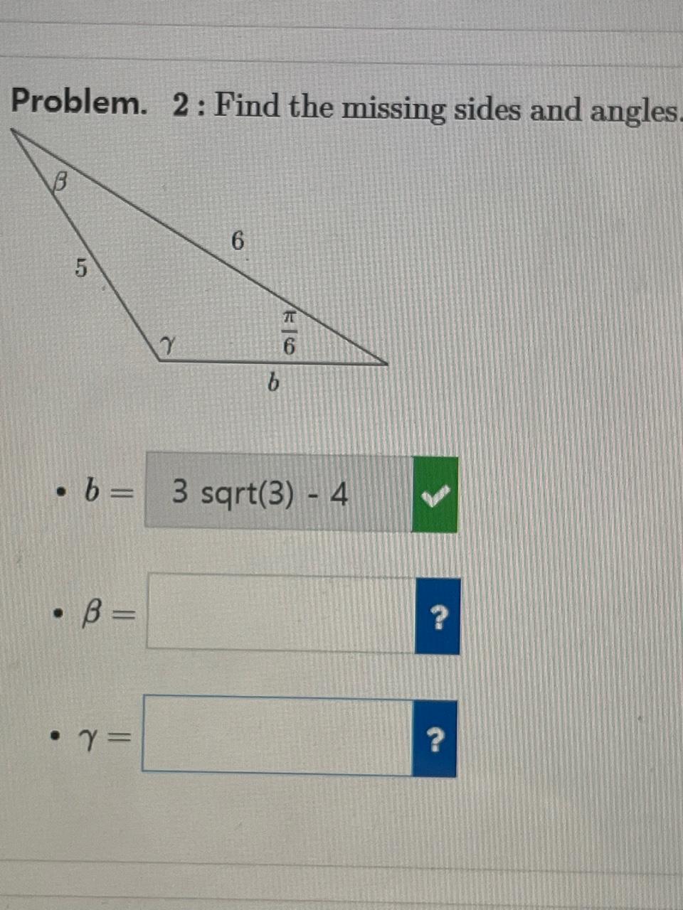 Solved Problem. 2 : Find the missing sides and angles | Chegg.com