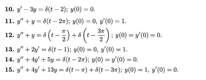 Solved 10. y′−3y=δ(t−2);y(0)=0. 11. | Chegg.com