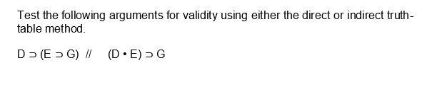 Solved Test the following arguments for validity using | Chegg.com