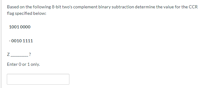 Solved Based on the following 8-bit two's complement binary | Chegg.com