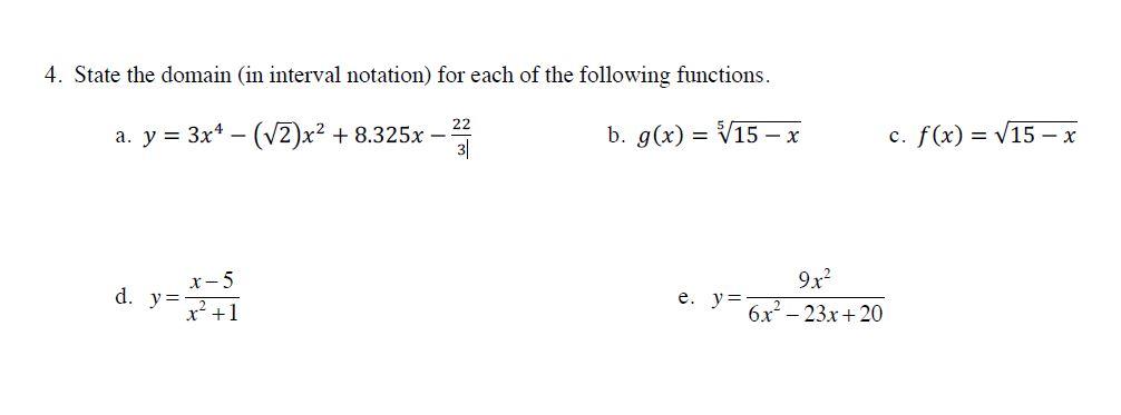 Solved 4. State the domain (in interval notation) for each | Chegg.com