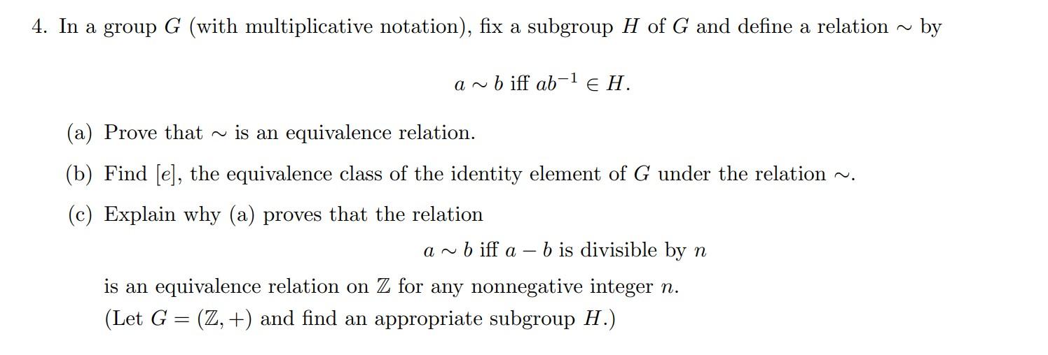Solved 4. In a group G (with multiplicative notation), fix a | Chegg.com