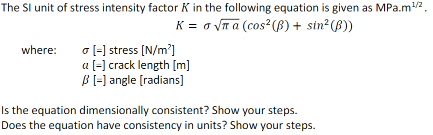 Solved The SI unit of stress intensity factor K in the | Chegg.com
