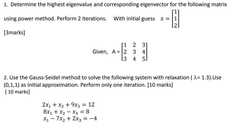 Solved 1. Determine the highest eigenvalue and corresponding | Chegg.com