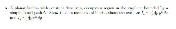 Solved 5. A planar lamina with constant density ρ, occupies | Chegg.com