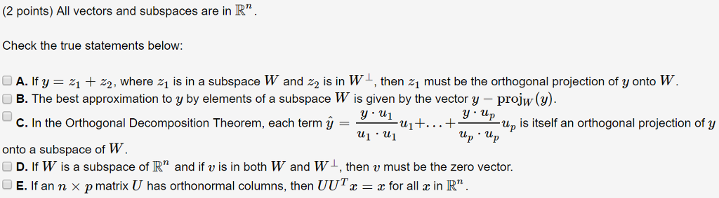 Solved (2 points) All vectors and subspaces are in R Check | Chegg.com