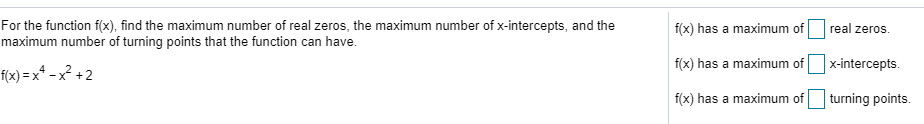 Solved For the function f(x), find the maximum number of | Chegg.com