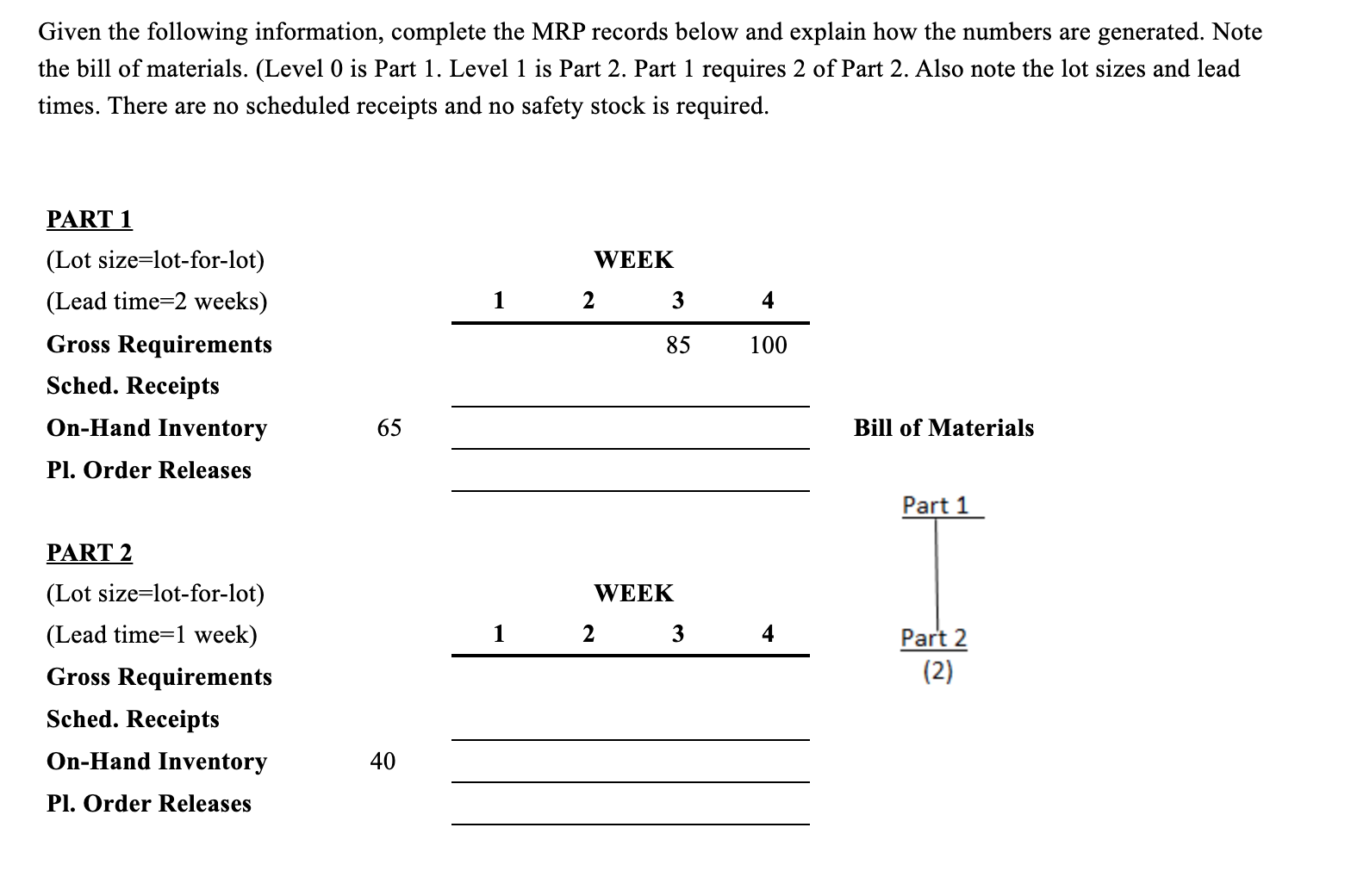 Solved Given the following information, complete the MRP | Chegg.com