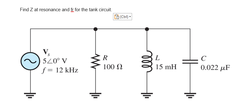 Solved Find Z at resonance and fr for the tank circuit. | Chegg.com