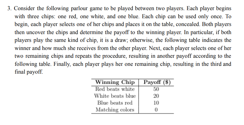 Solved Consider the following parlour game to be played | Chegg.com