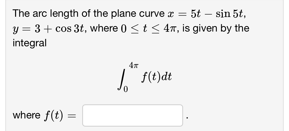 Solved The arc length of the plane curve x=5t−sin5t, | Chegg.com